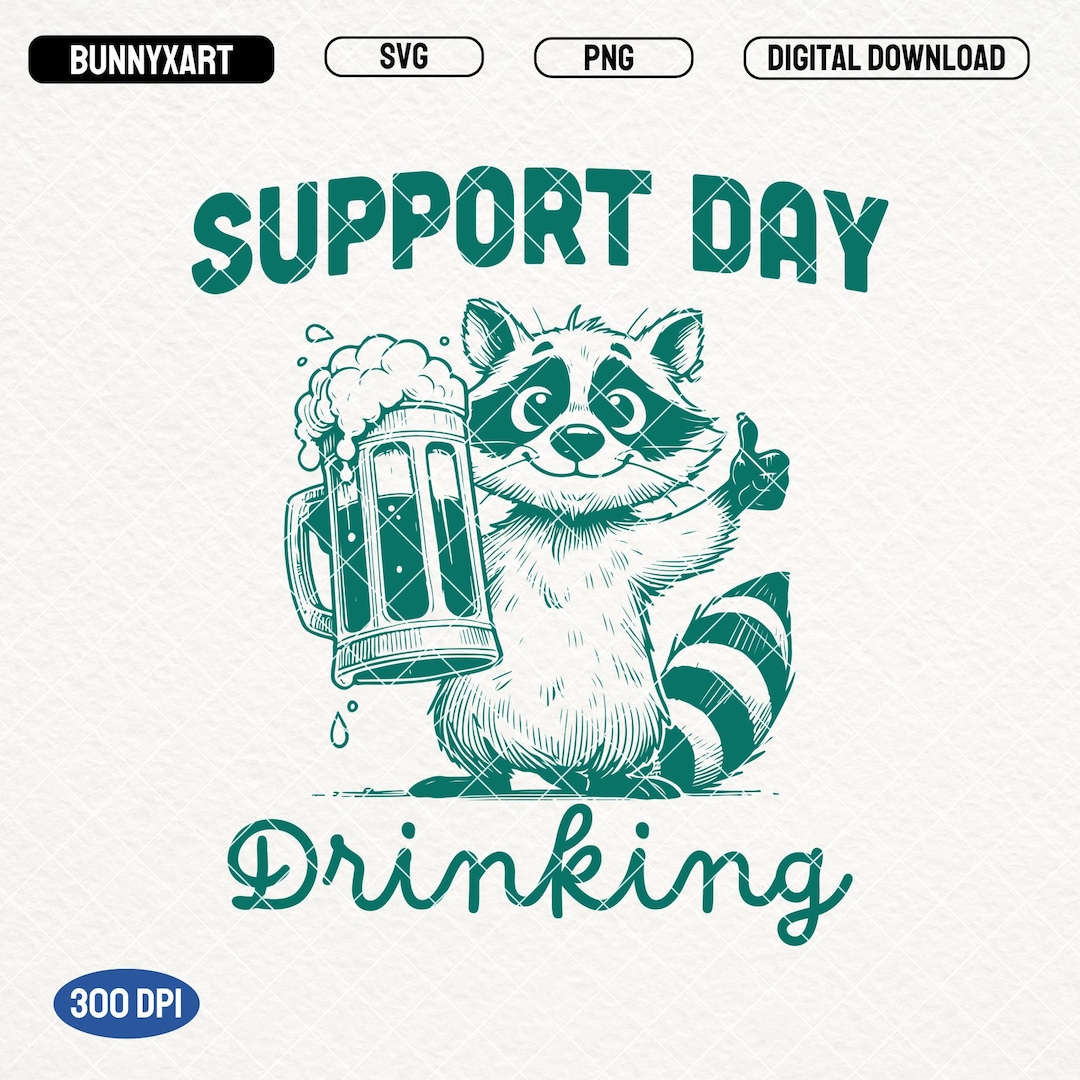 Support Day Drinking SVG PNG, Funny Camping Raccoon Png, Drinking Lover ...