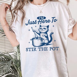 I'm Just Here to Stir the Pot, SVG PNG Files, Vintage Funny Cat Meme ...