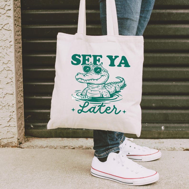 See Ya Later Alligator SVG PNG, Funny Alligator Shirt Design, Sarcastic ...