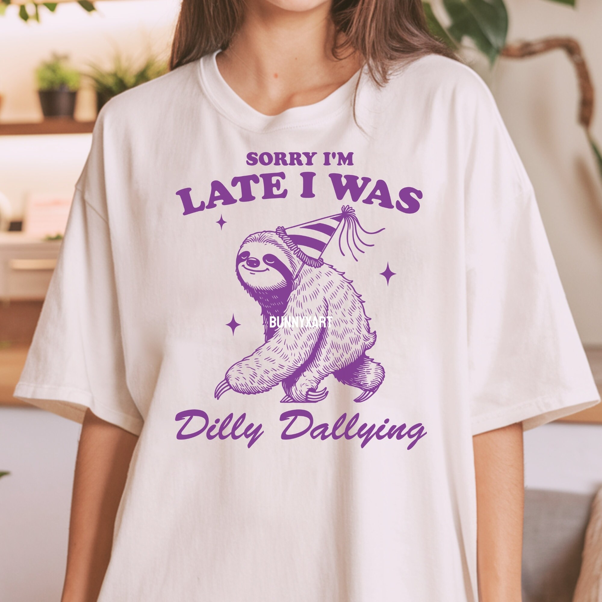 Sorry I'm Late I Was Dilly Dallying, SVG PNG Files, Funny Sloth With a ...