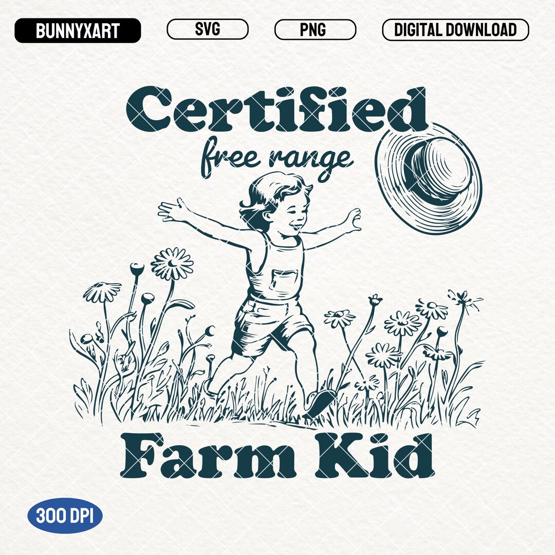 Free Range Farm Kid SVG PNG, Vintage Farm Kid Shirt Design, Life on the ...