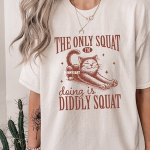 The Only Squat I'm Doing is Diddly Squat PNG SVG, Vintage Funny Cat ...