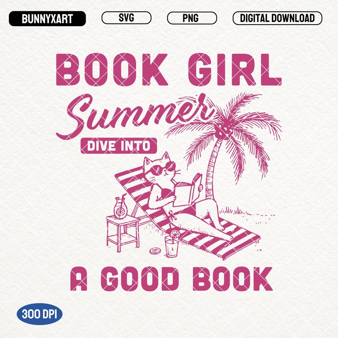 Book Girl Summer Dive Into A Good Book, SVG PNG, Summer Cat Book Png ...