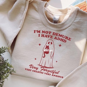 I’m Not Demure, I Have ADHD, SVG PNG, Funny Demure Shirt Design, Funny ...