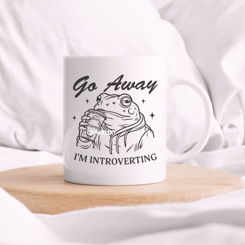 Go Away I'm Introverting, SVG PNG Files, Funny Coffee Frog Shirt, Ugly ...