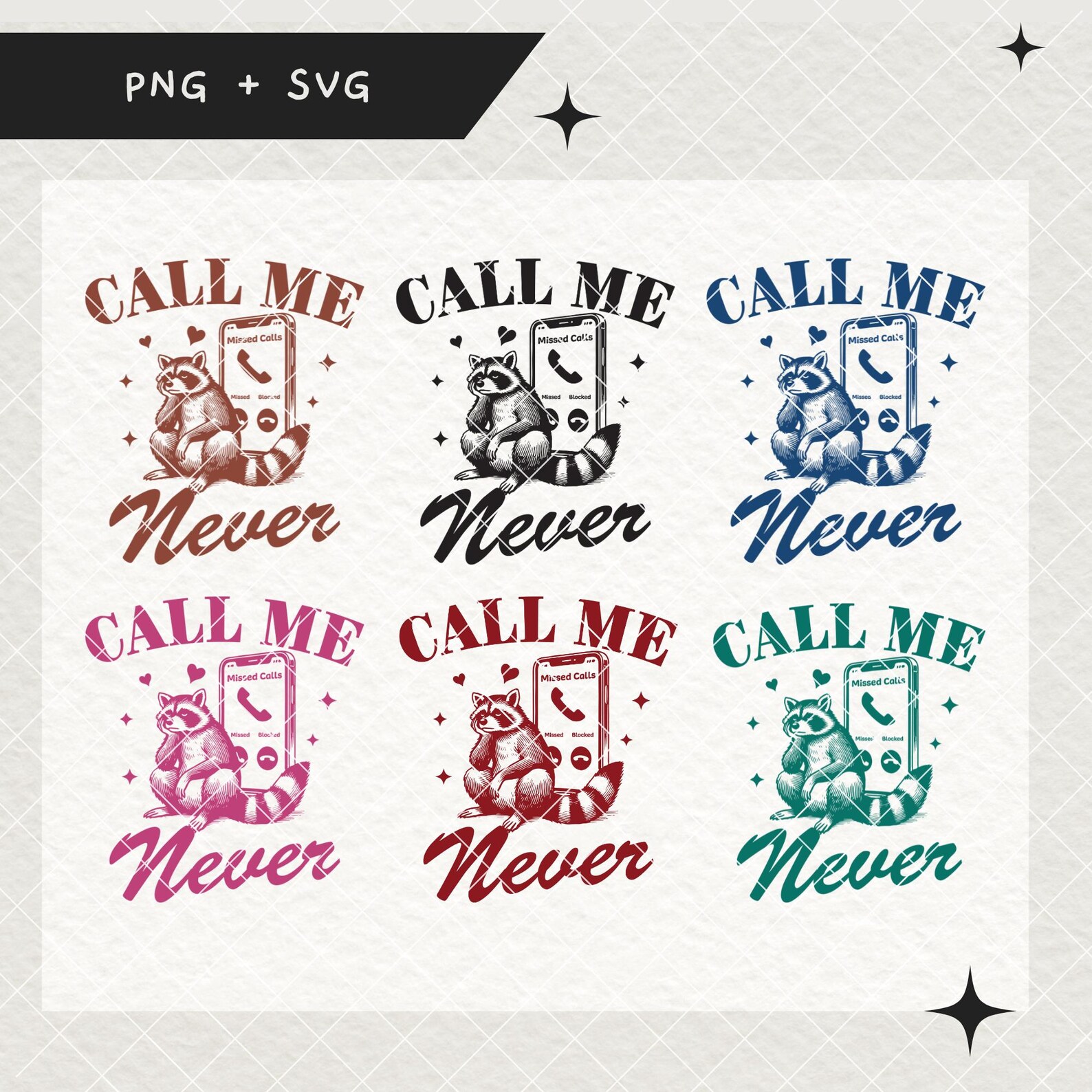 Call Me Never SVG PNG, Funny Valentines Raccoon, Vintage Retro Raccoon ...