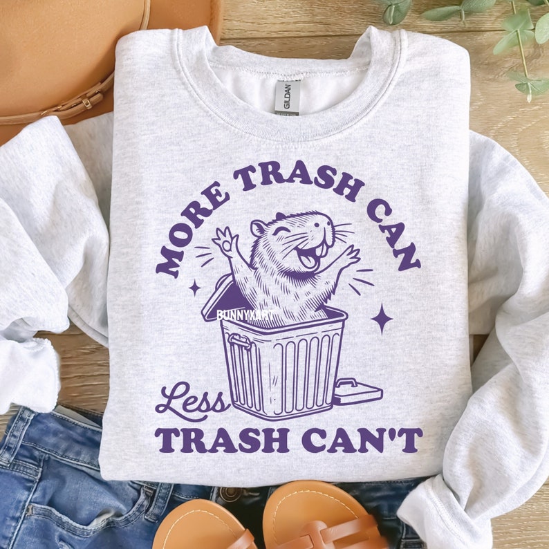 More Trash Can Less Trash Can't, SVG PNG Files, Trendy Funny Capybara ...