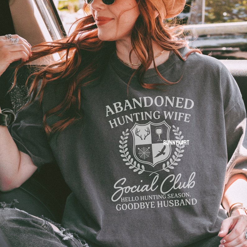 Hunting Wife SVG PNG, Abandoned Hunting Wife Social Club Shirt Design ...