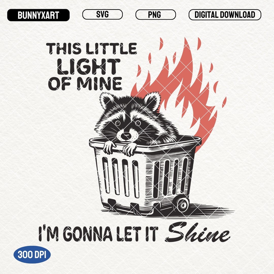 Funny Dumpster Fire, This Little Light of Mine I'm Gonna Let It Shine ...