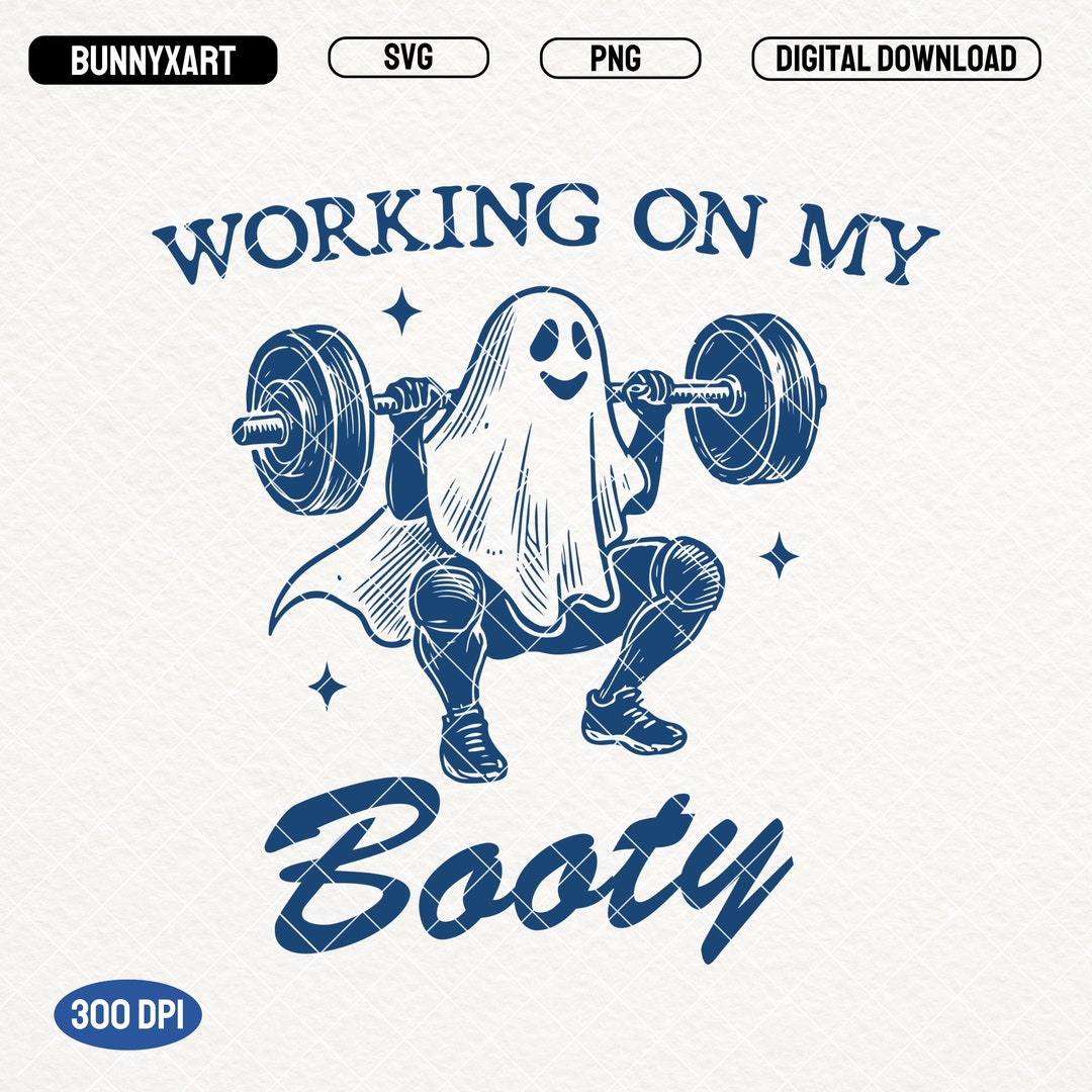 Funny Ghost Gym Booty SVG PNG, Weightlifting Halloween Design Digital ...