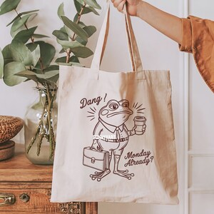 Dang! Monday Already?, SVG PNG Files, Monday Frog Design, Funny Frog ...