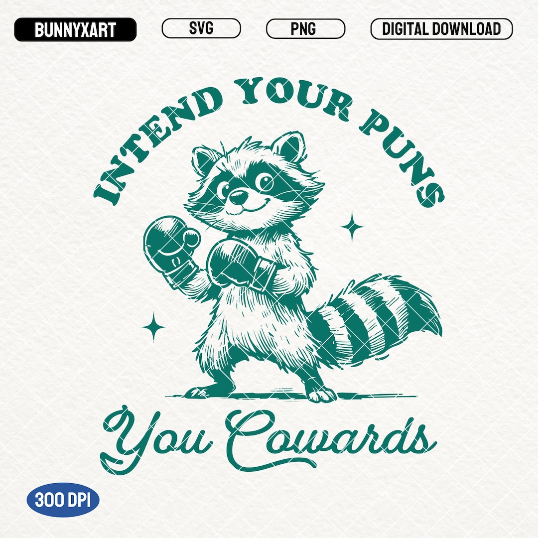 Intend Your Puns You Cowards SVG PNG, Funny Raccoon, Vintage Retro ...