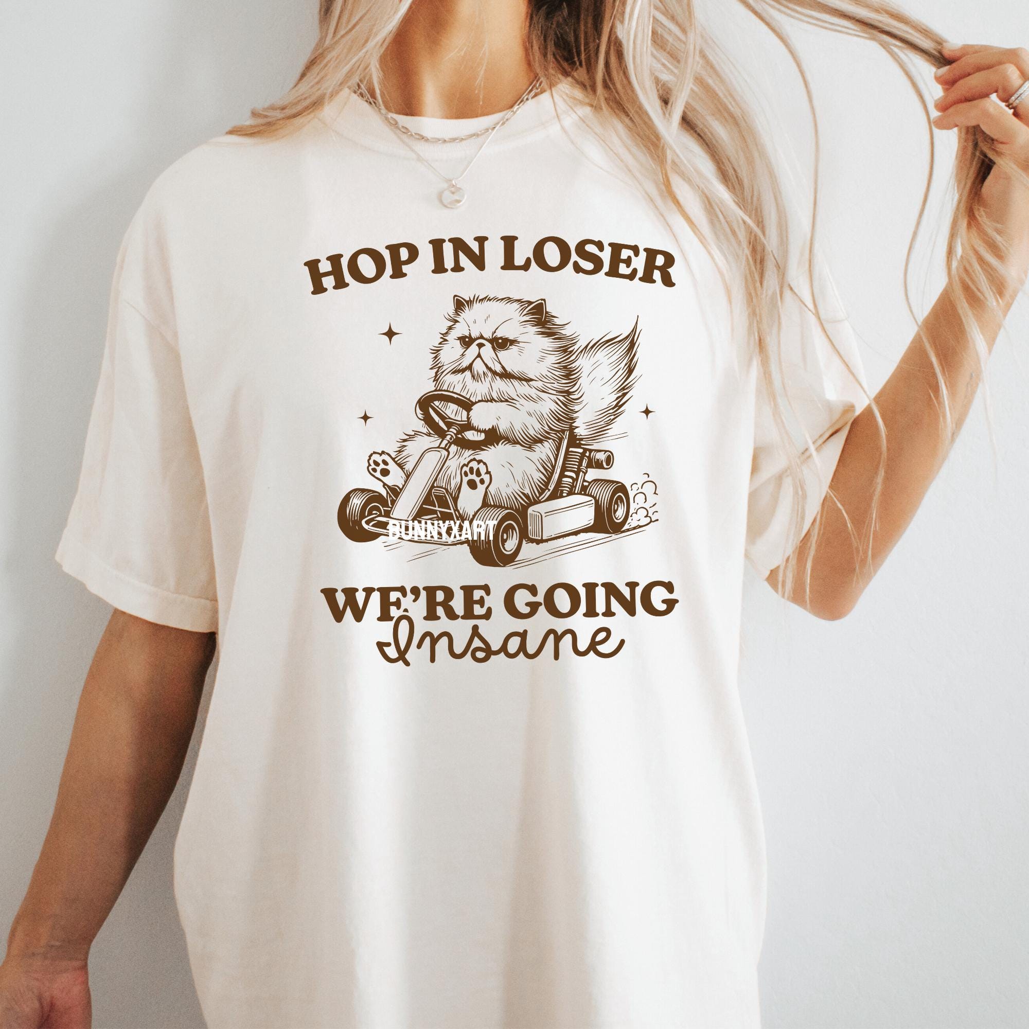 Hop in Loser Were Going Insane SVG PNG, Funny Cat Shirt Design, Retro ...