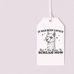 Screaming Alpaca, It Has Been Lovely but I Am Going to Scream Now, SVG ...