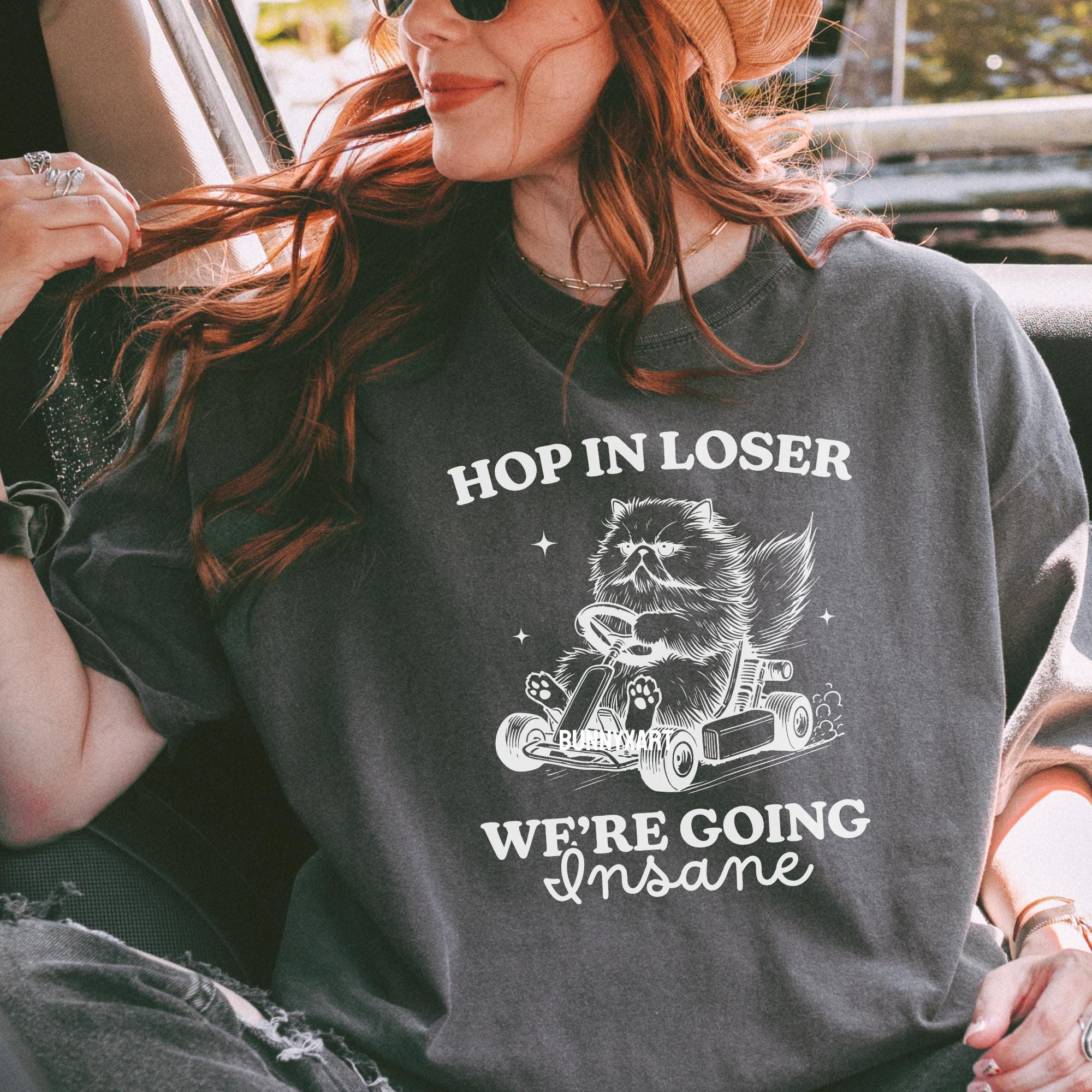 Hop in Loser Were Going Insane SVG PNG, Funny Cat Shirt Design, Retro ...