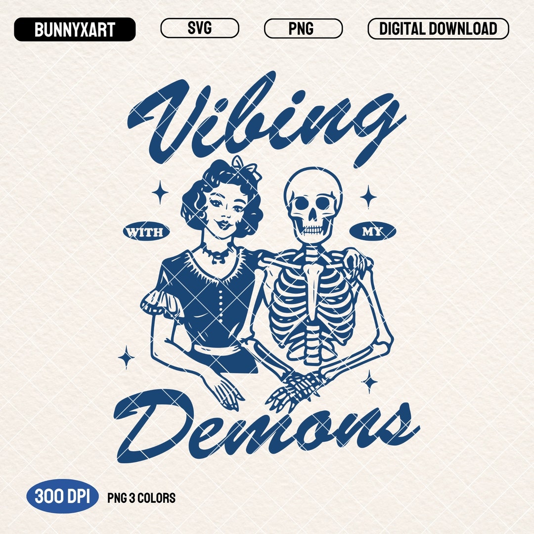 Vibing With My Demons, SVG PNG Files, Funny Retro Halloween Girl Shirt ...
