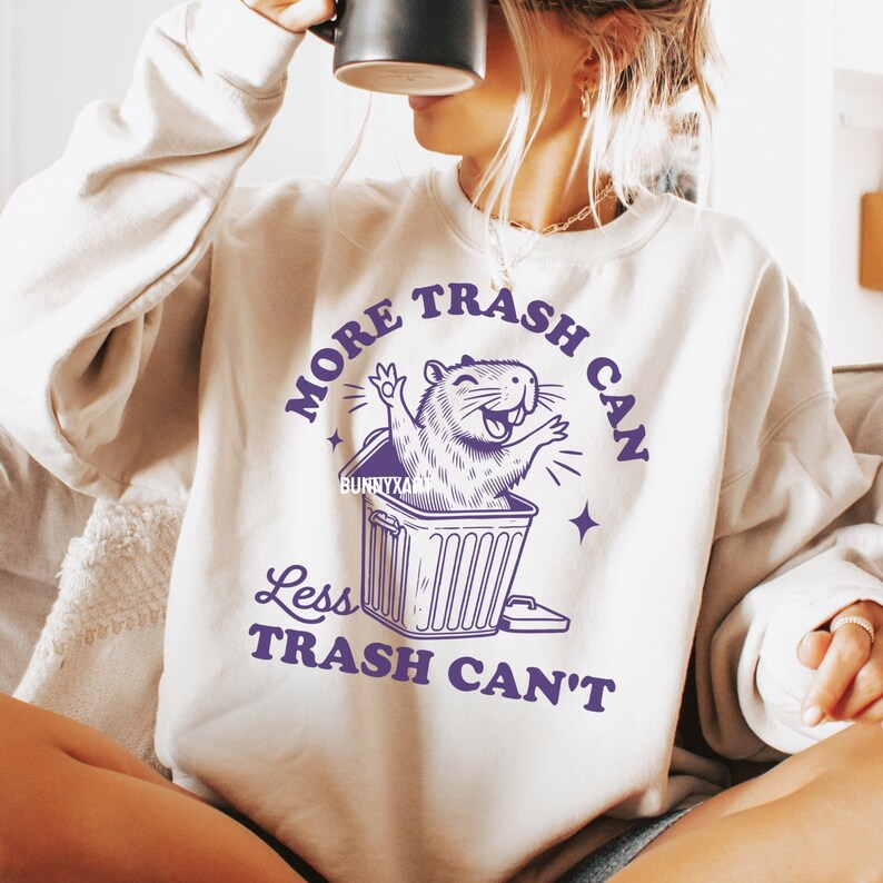 More Trash Can Less Trash Can't, SVG PNG Files, Trendy Funny Capybara ...