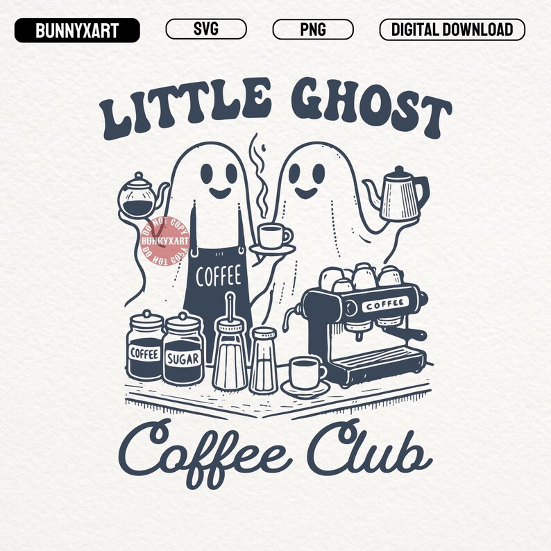 Little Ghost Coffee Club SVG PNG: Halloween Sublimation Design Digital ...