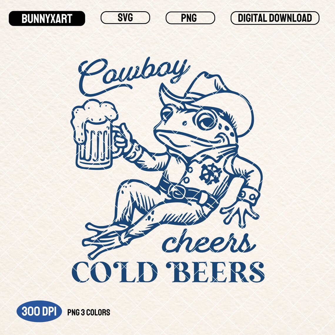 Cowboy Frog, Cowboy Cheers Cold Beers, SVG PNG Files, Trendy Western ...
