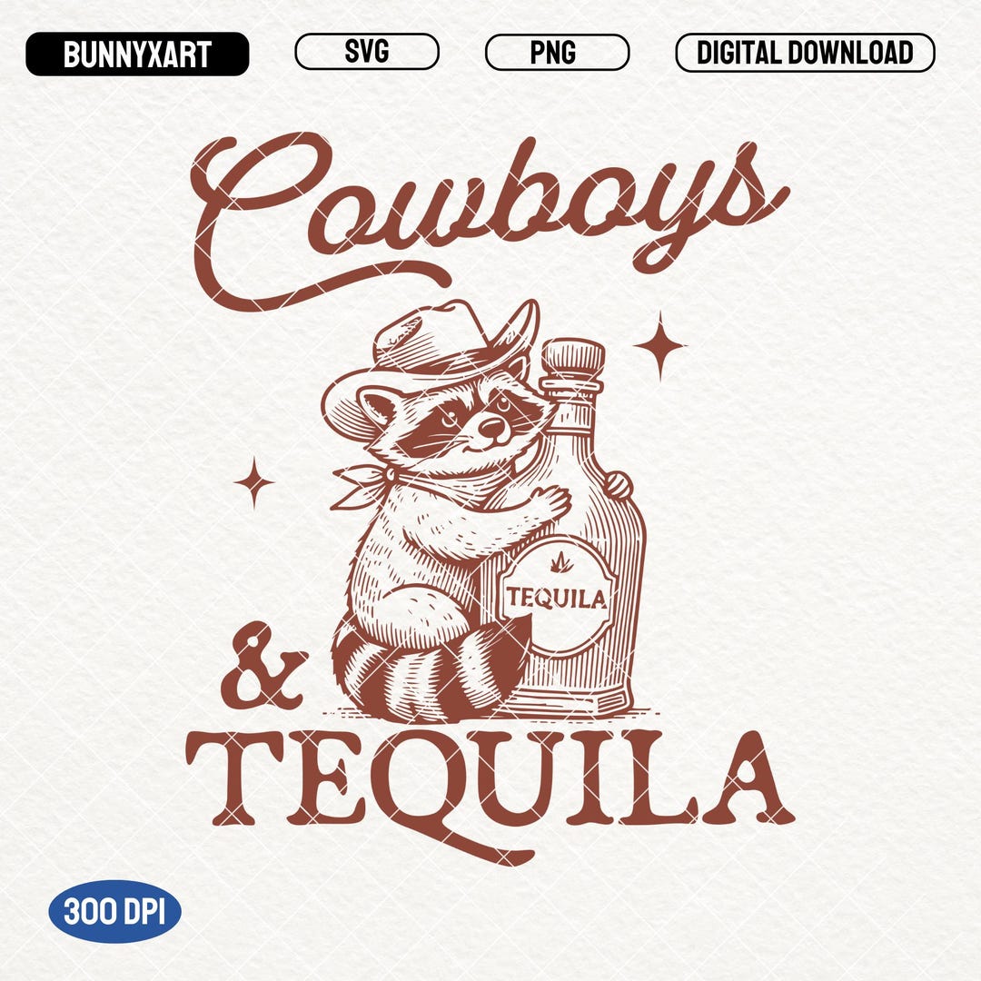 Cowboy Raccoon, Cowboys & Tequila SVG PNG, Funny Raccoon Shirt Design ...
