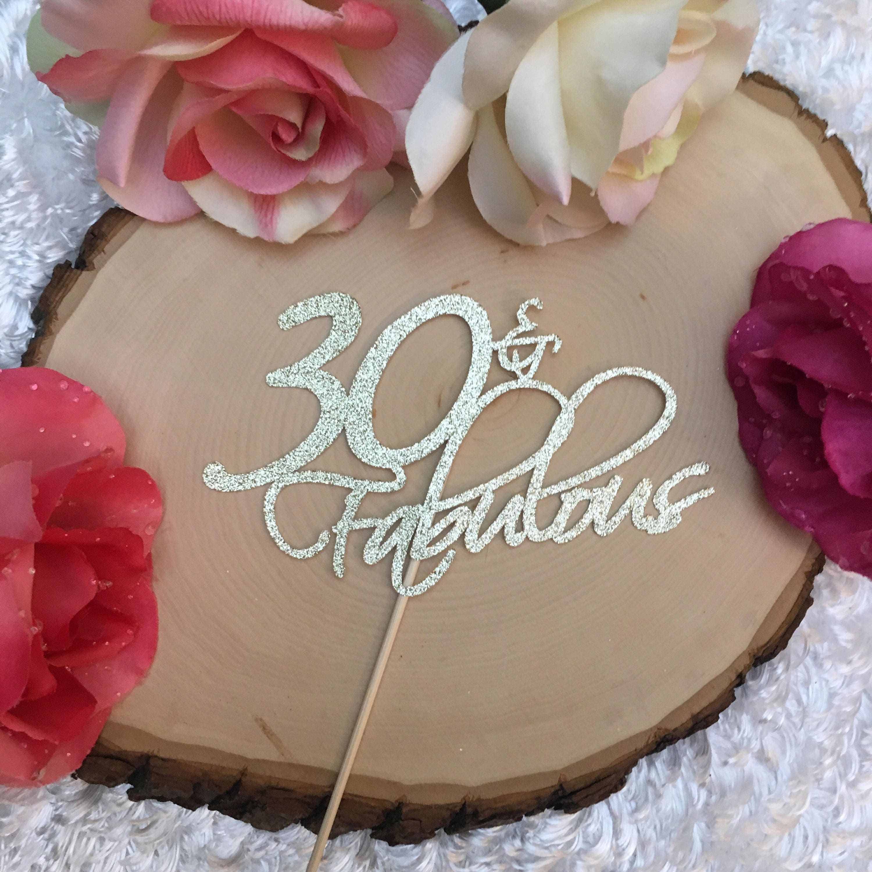 30 & Fabulous Cake Topper 30th Birthday Cake Topper | Etsy