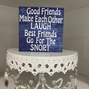 Good Friends Sign Good Friends Decor Gift for Friend Galentine's Day ...