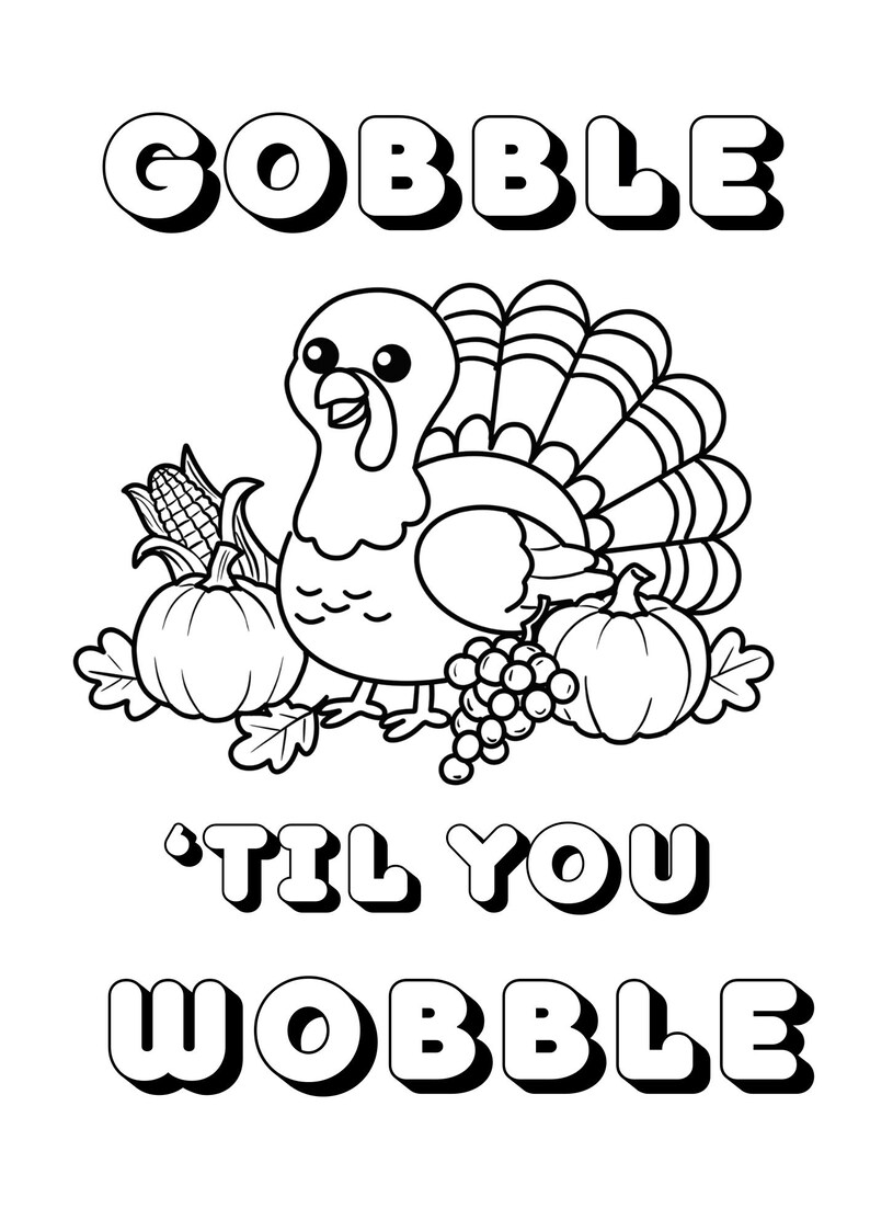 Gobble Til You Wobble Coloring Page - Etsy