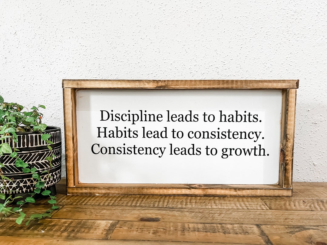 Motivational Sign, Discipline, Consistency, Growth, Wood Sign, Home ...