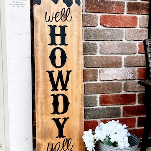 Well Howdy Yall, Porch Sign, Entry Way Sign, Howdy, Howdy Yall, Entry ...