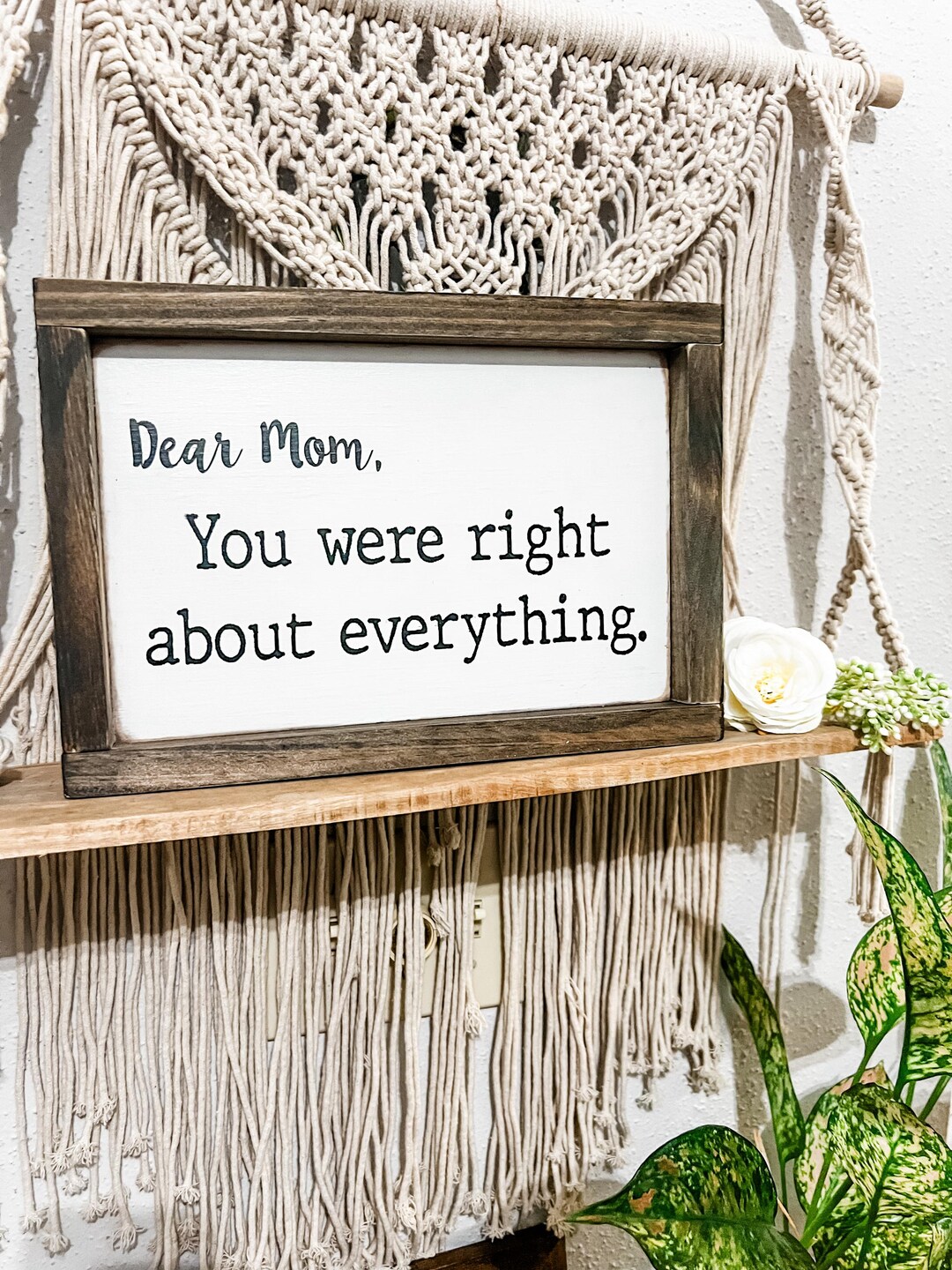 Dear Mom, Dear Mom You Were Right About Everything, Funny Signs, Gift ...