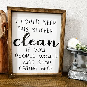 READY TO SHIP, I Could Keep This Kitchen Clean, Funny Kitchen Sign ...