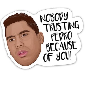 Pedro What You Say / Nobody Trusting - 90 Day Refrigerator Magnets ...