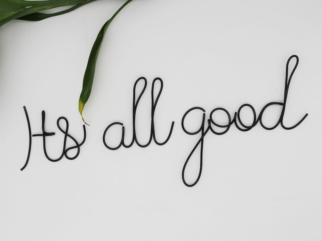 It's All Good Sign, Wire Wall Art, Coworker Office Gift, Motivational ...