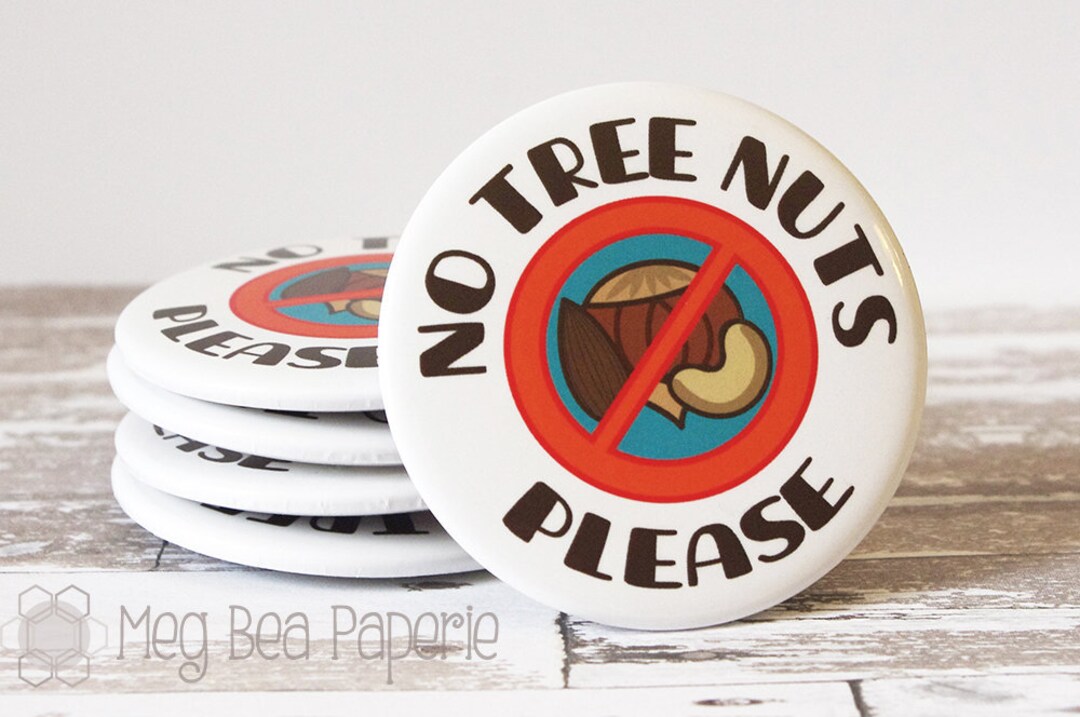 No Tree Nuts 2.5 Round Button Food Allergy Awareness - Etsy Australia