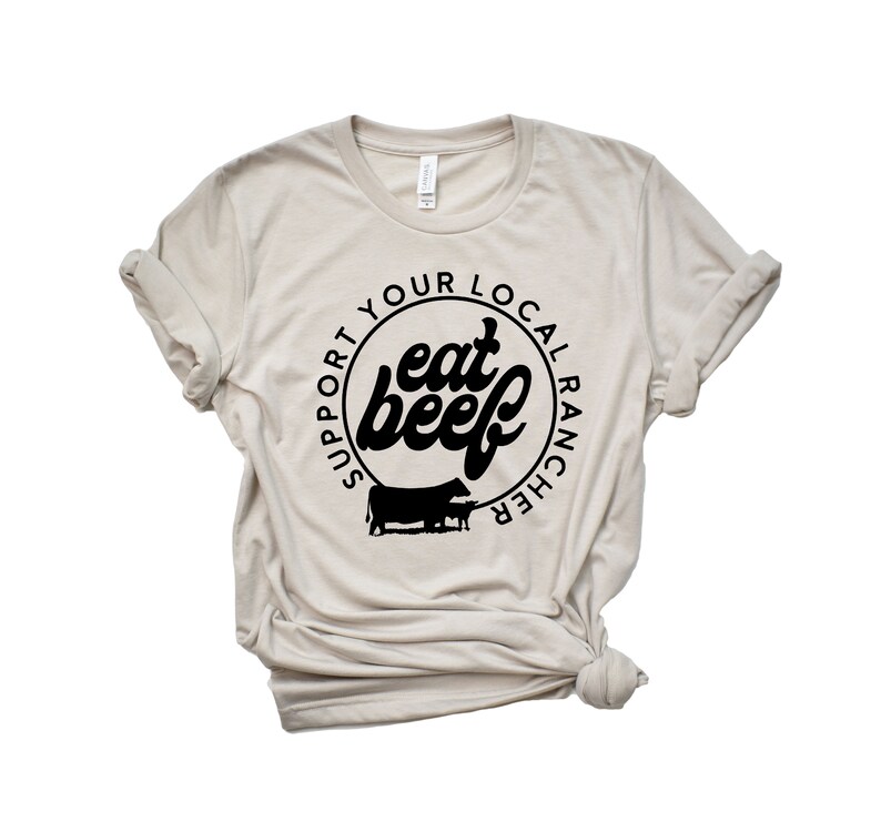 Eat Beef© Support Your Local Rancher Support Your Local | Etsy