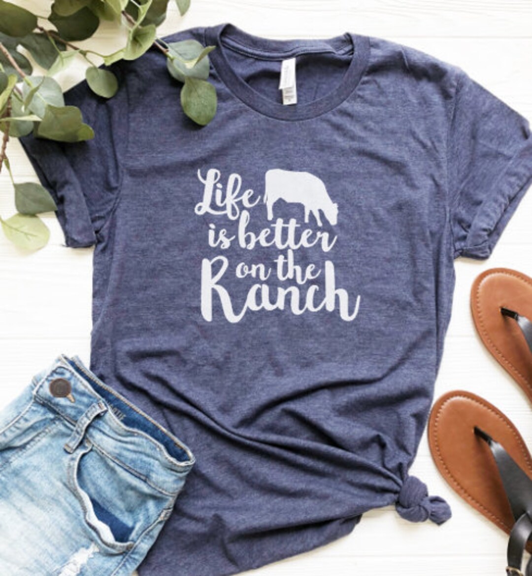 Life is Better on the Ranch© | Ranch T Shirt | Western Womens T Shirt ...