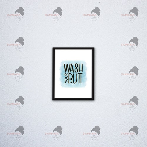 Wash Your Butt Art Print - Etsy