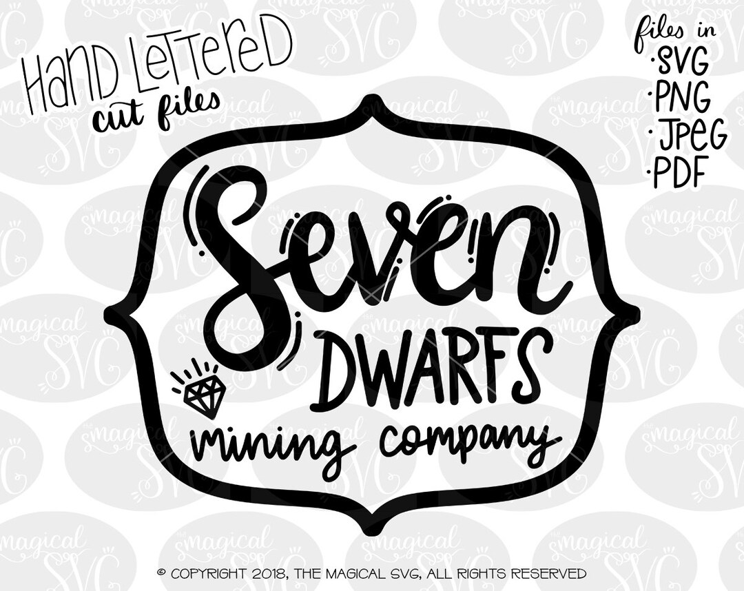 Seven Dwarfs Mining Company Svg Hand Lettered Svg Cut Files Etsy