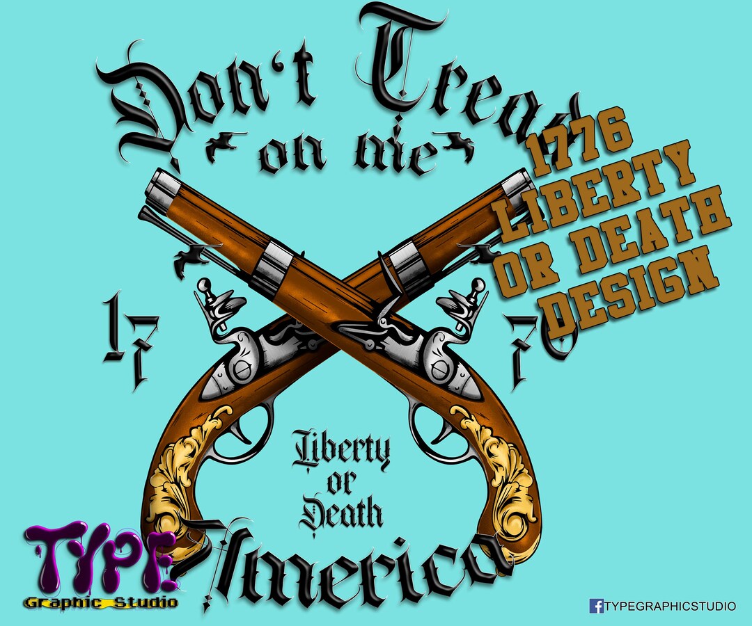 Defiant Liberty of Death 1776 Design- Transfer -digital Image Png ...