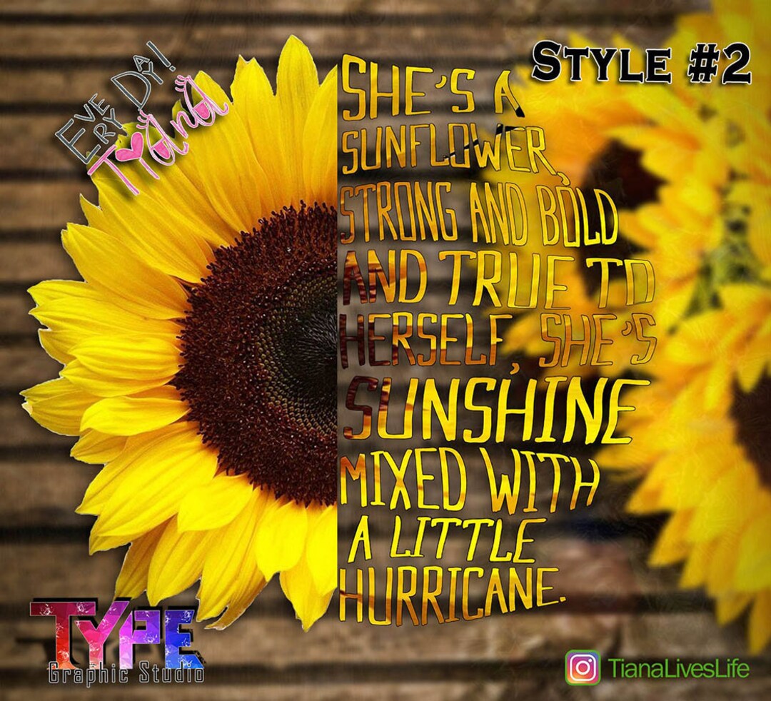 She's a Sunflower Strong and Bold Design - Sunflower- Sunflower Design ...