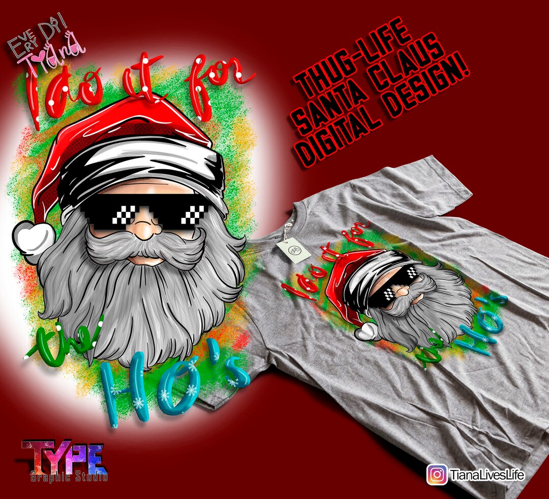 Thug Life Santa Graphic Design - Sublimation Print- Transfer Print on ...