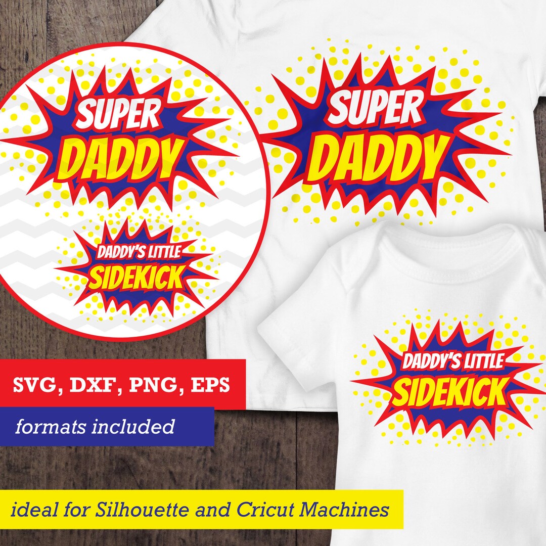 Father Son SVG Super Dad Daddy's Little Sidekick Father's Day Cut File ...