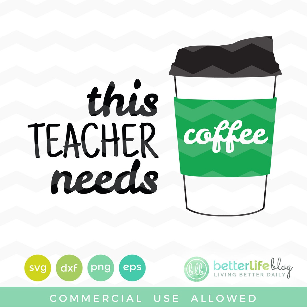 This Teacher Needs Coffee SVG File: Teachers Gifts SVG, DXF Silhouette ...