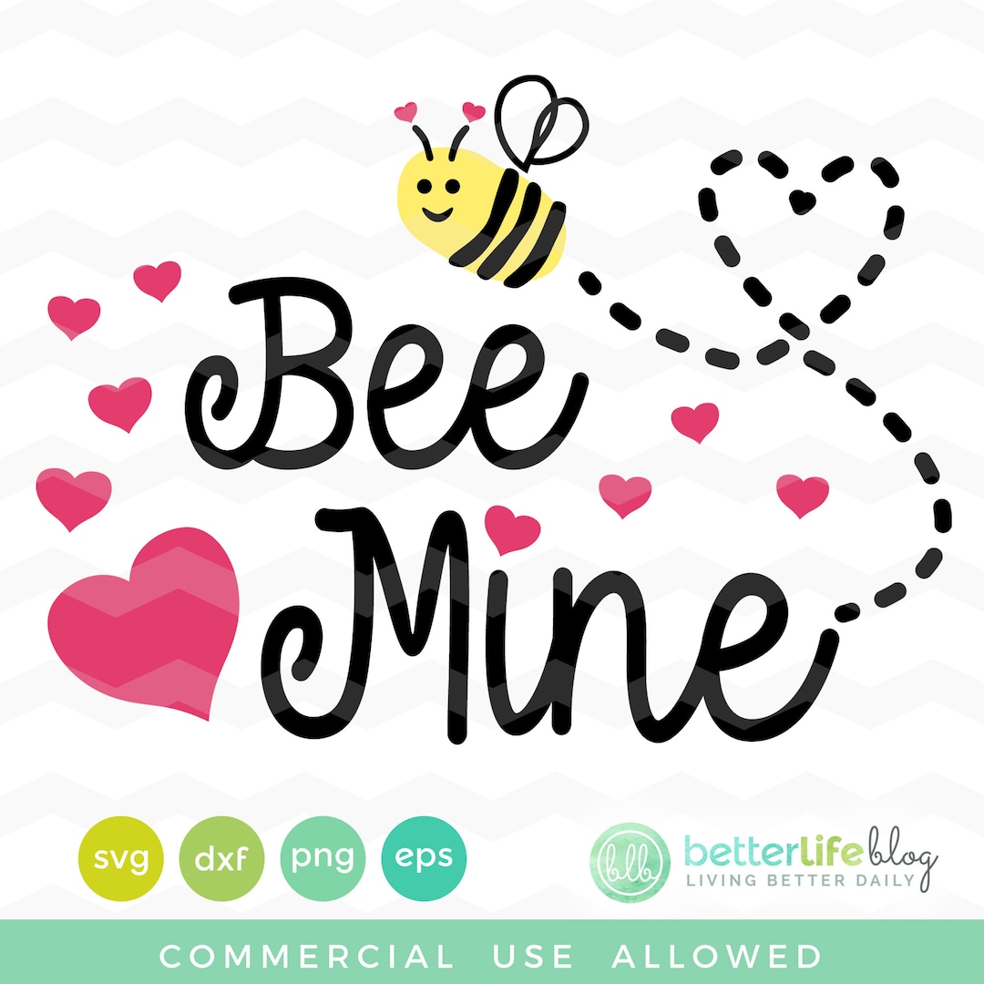 Bee Mine SVG File: Valentine's Day SVG, DXF Silhouette Cameo, Cricut ...