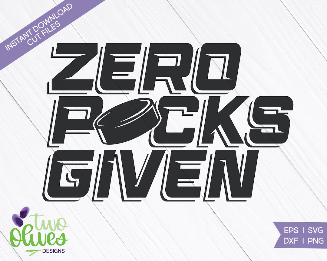 Funny Hockey Saying SVG Zero Pucks Given Png Hockey Player Gift Hockey ...