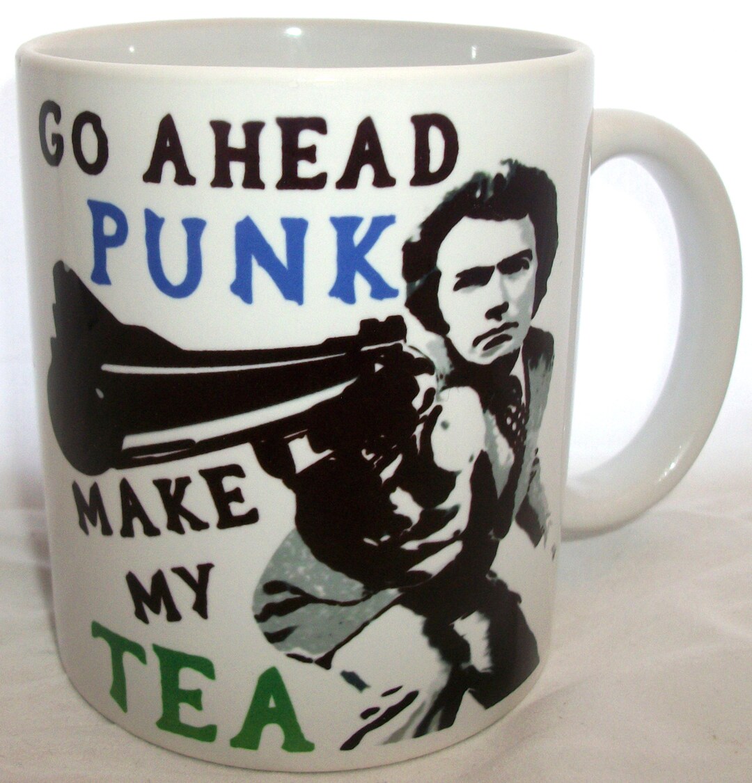 Go Ahead Punk Make My Tea Dirty Harry Clint Eastwood Novelty Gift Tea ...