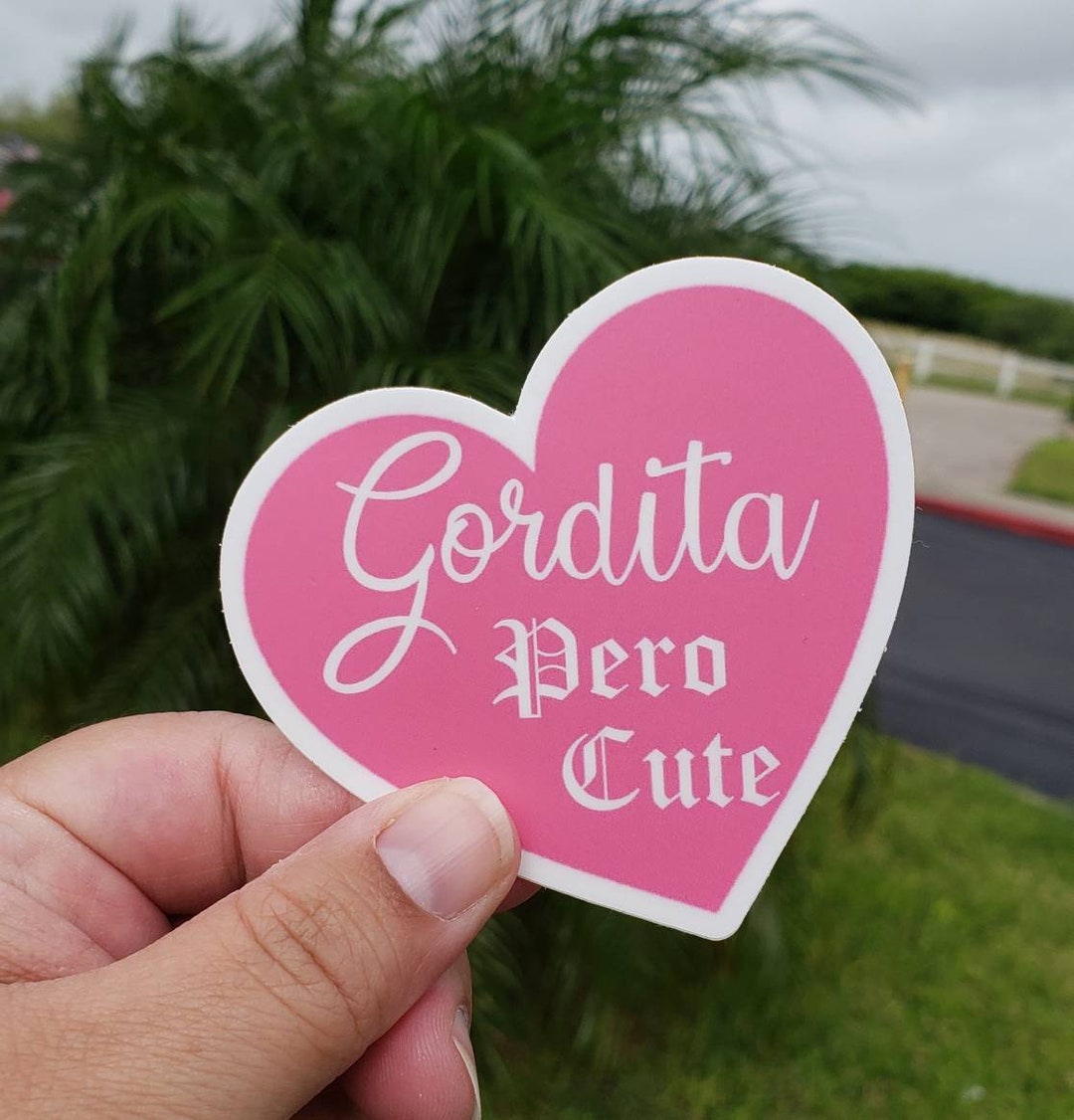 Gordita Pero Cute Sticker Bilingual Sticker Latina Sticker - Etsy.de
