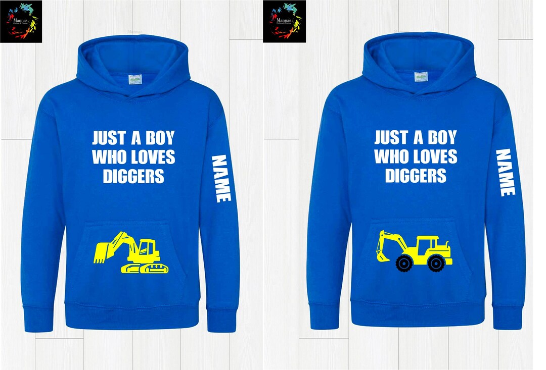 Personalised Digger Excavator Hoodie Just a Boy Who Loves Diggers ...