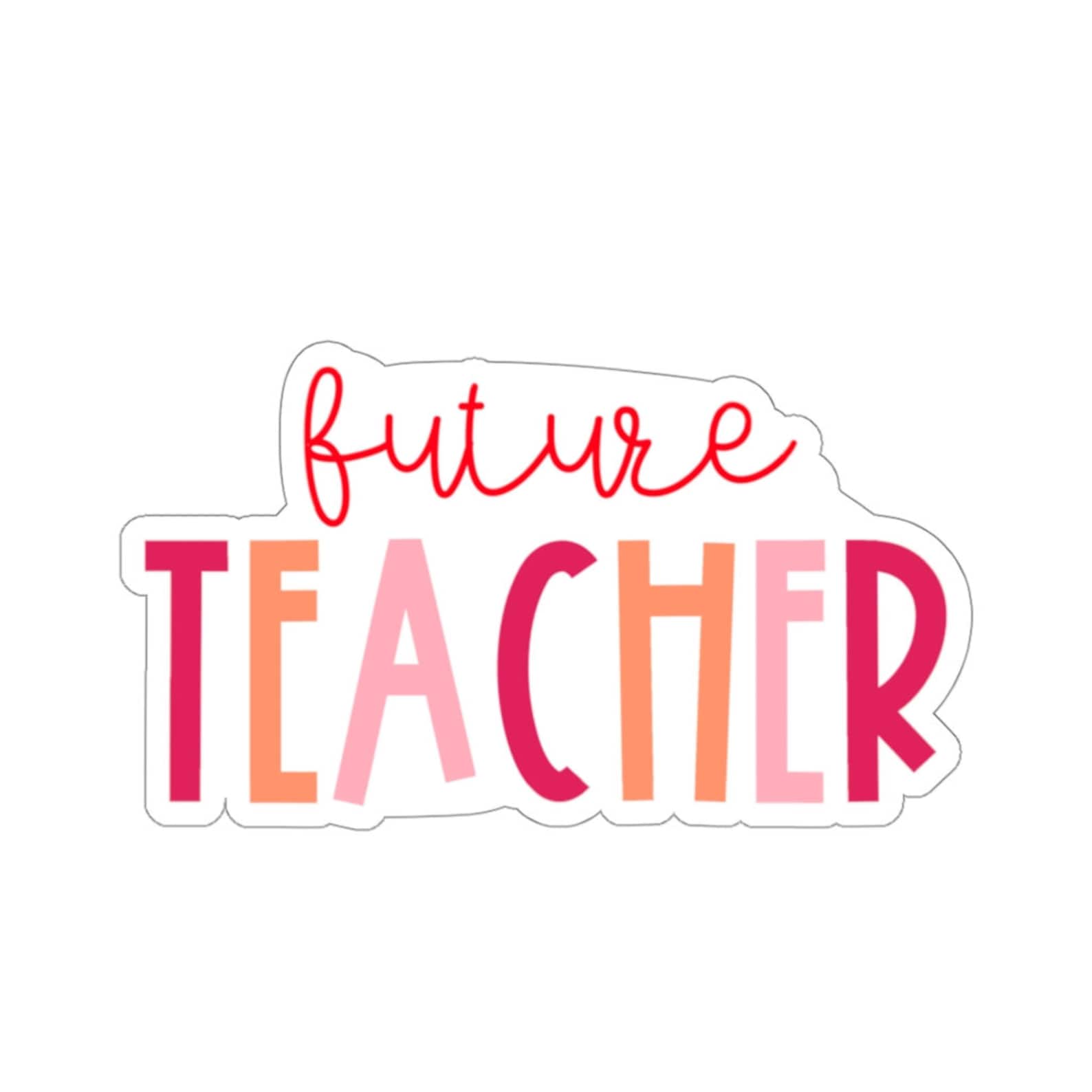 Future Teacher Sticker | Teacher Stickers - Etsy