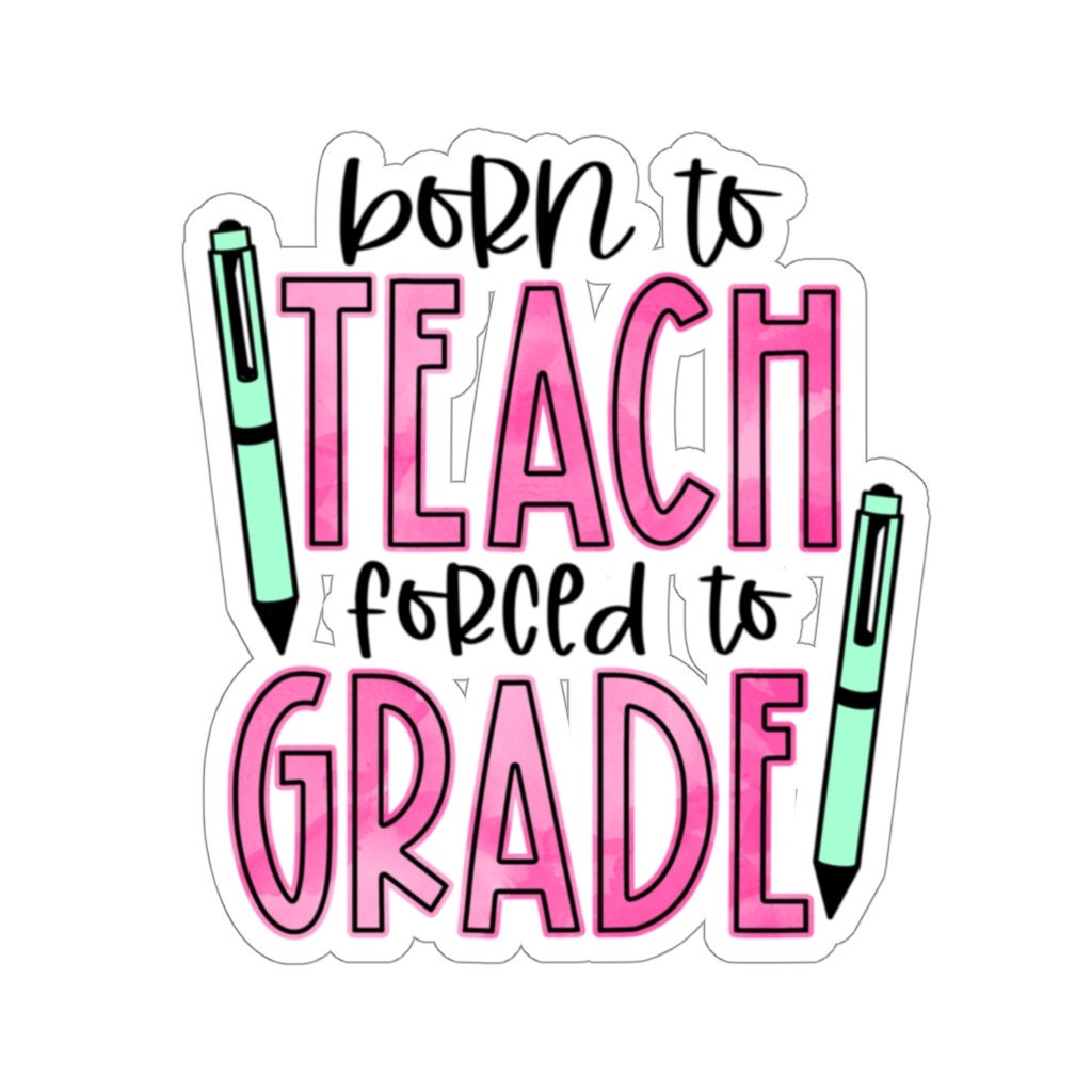 Born to Teach | Teacher Stickers - Etsy